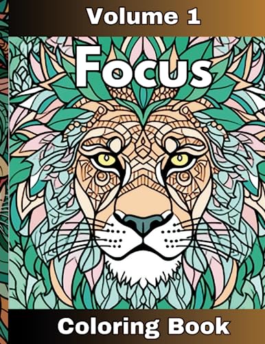 Focus Coloring Book: Full Size 8.5in X 11in, Concentration Coloring ...