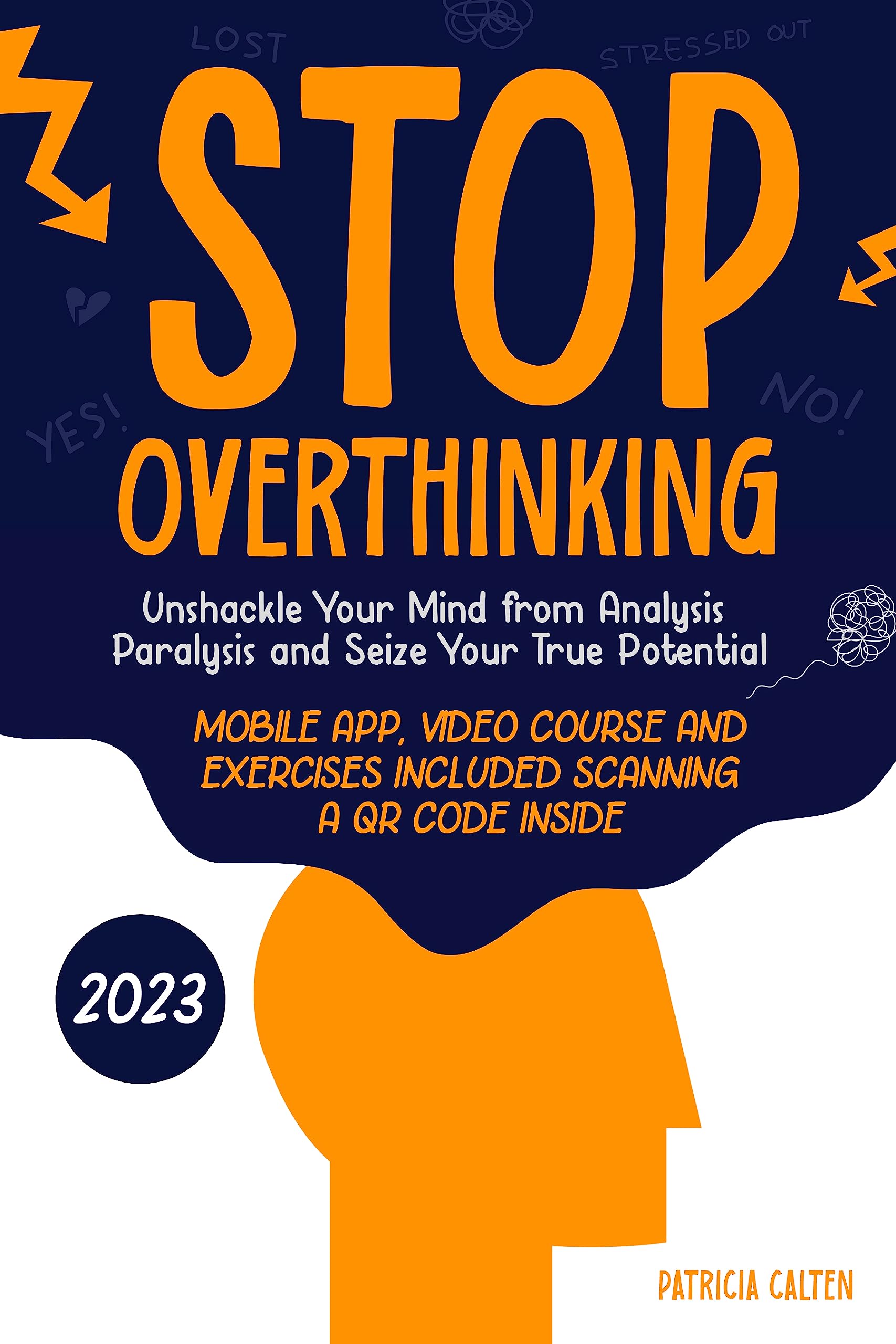Stop Overthinking: Unshackle Your Mind from Analysis Paralysis and ...