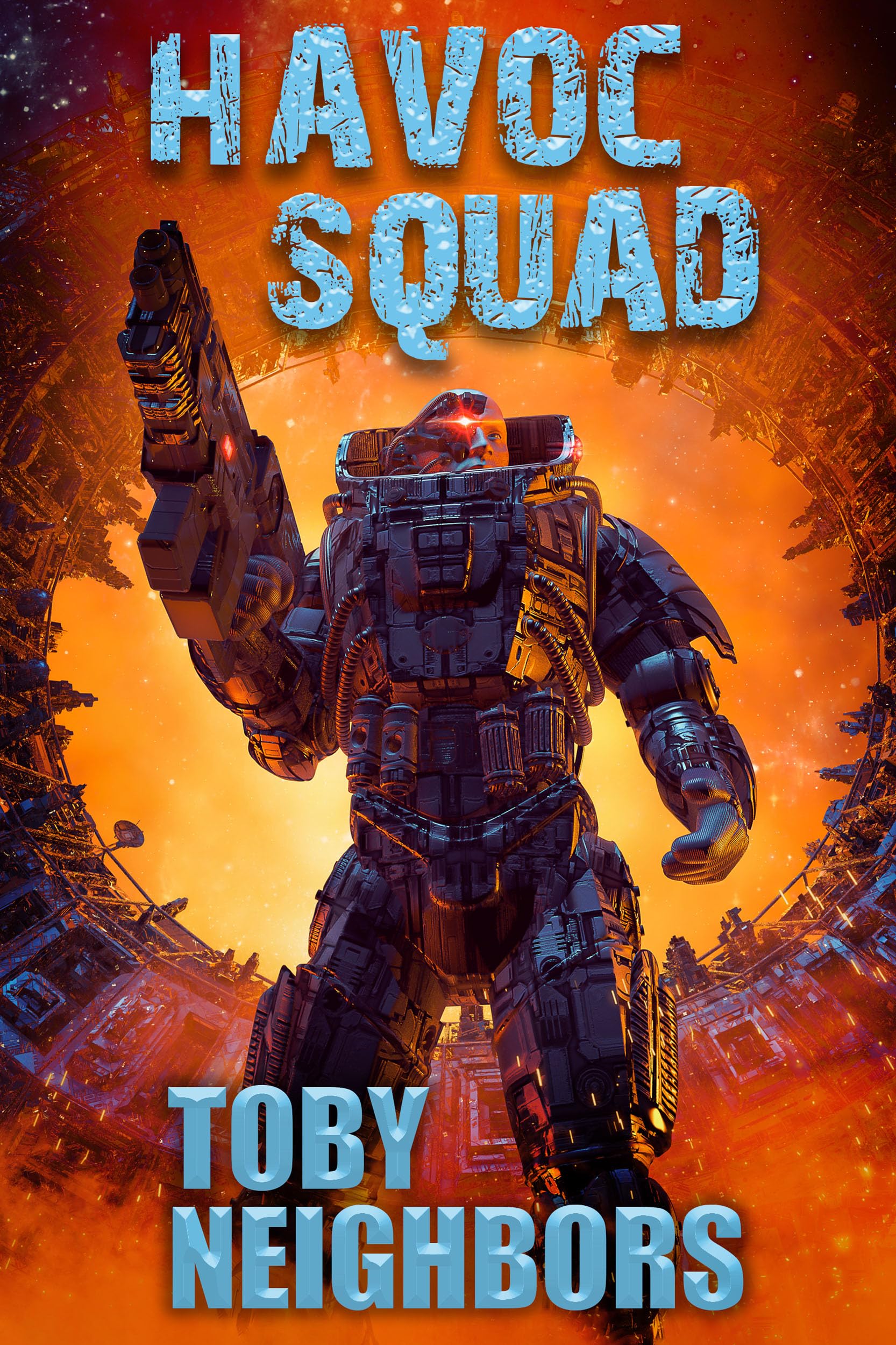 Havoc Squad: Armor Brigade Book 2 by Toby Neighbors | Goodreads