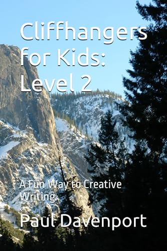 Cliffhangers for Kids: Level 2: A Fun Way to Creative Writing by Paul ...