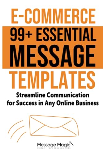 E-COMMERCE 99+ Essential Message Templates: Streamline Communication ...