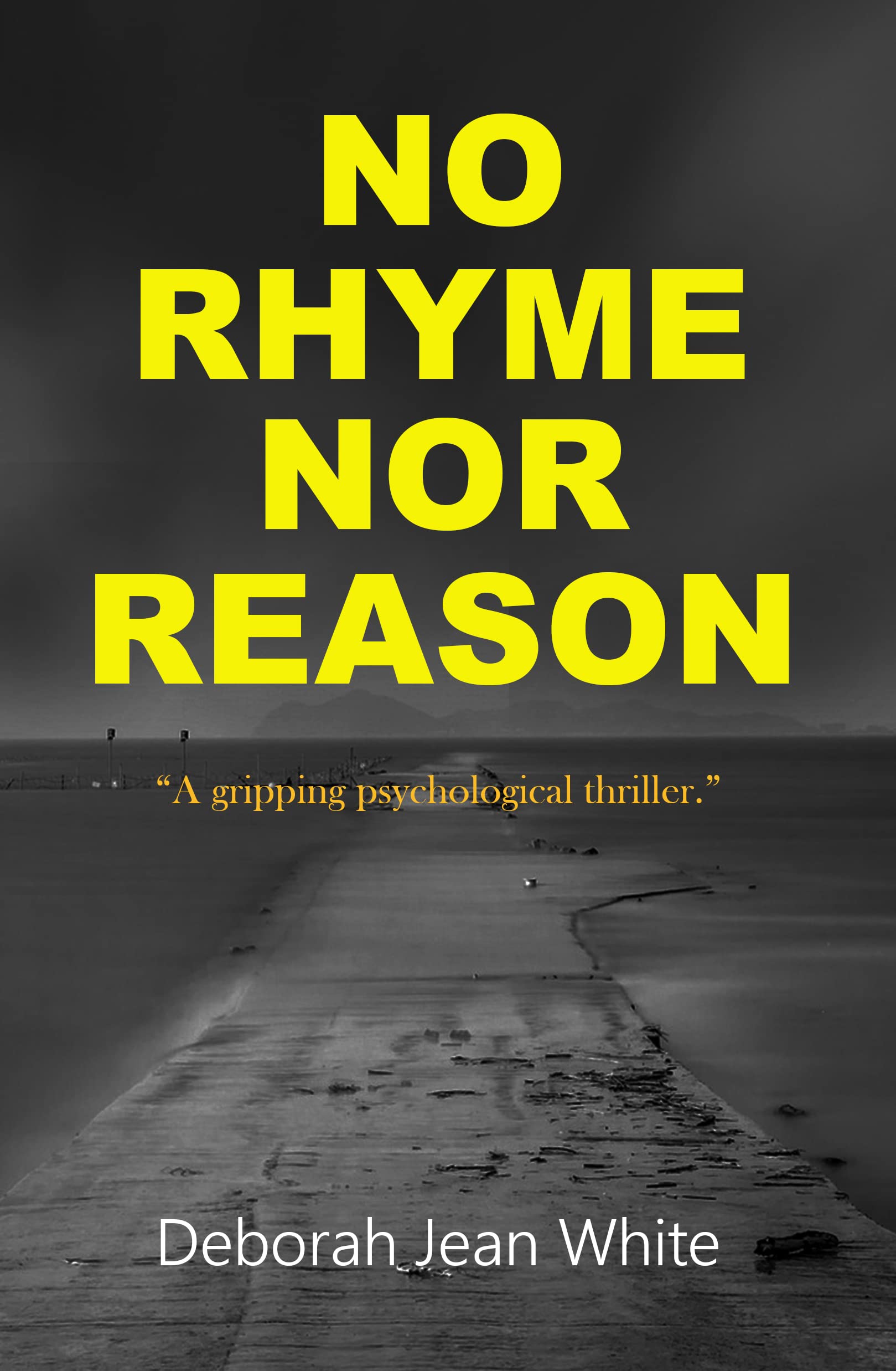 No Rhyme, Nor Reason by Deborah White | Goodreads