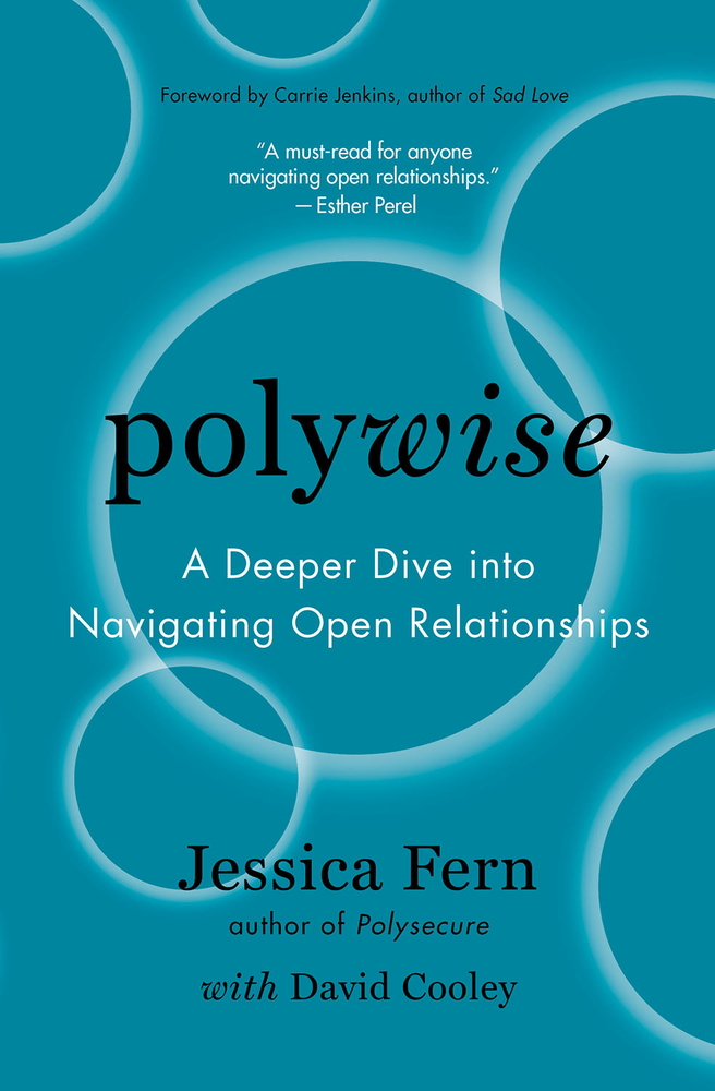 Polywise: A Deeper Dive into Navigating Open Relationships by Jessica Fern | Goodreads