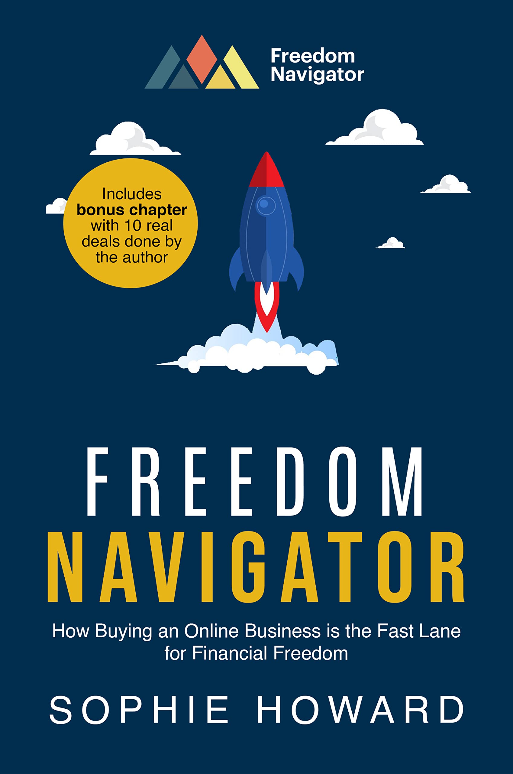 Freedom Navigator: How Buying an Online Business is the Fast Lane for ...