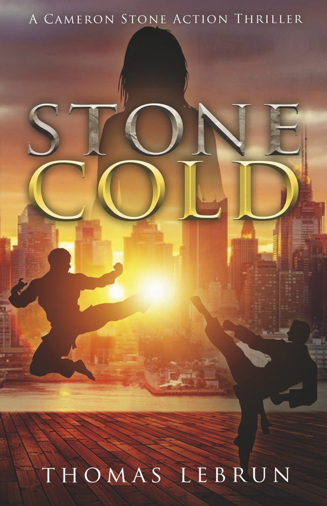STONE COLD: A Cameron Stone Action Thriller (Book 2) by Thomas Lebrun ...