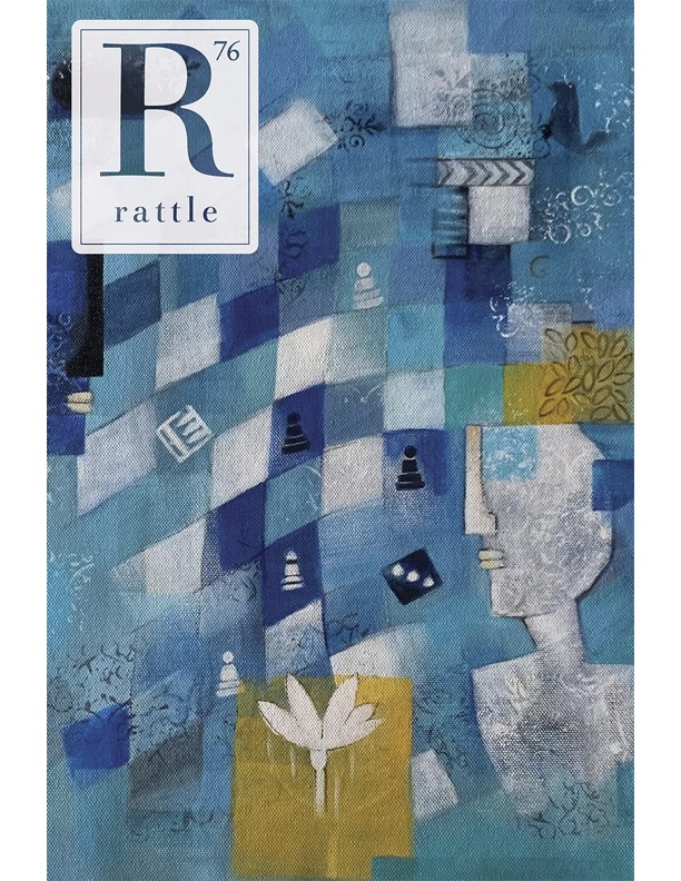 Rattle #76, Summer 2022 by The Rattle Foundation | Goodreads