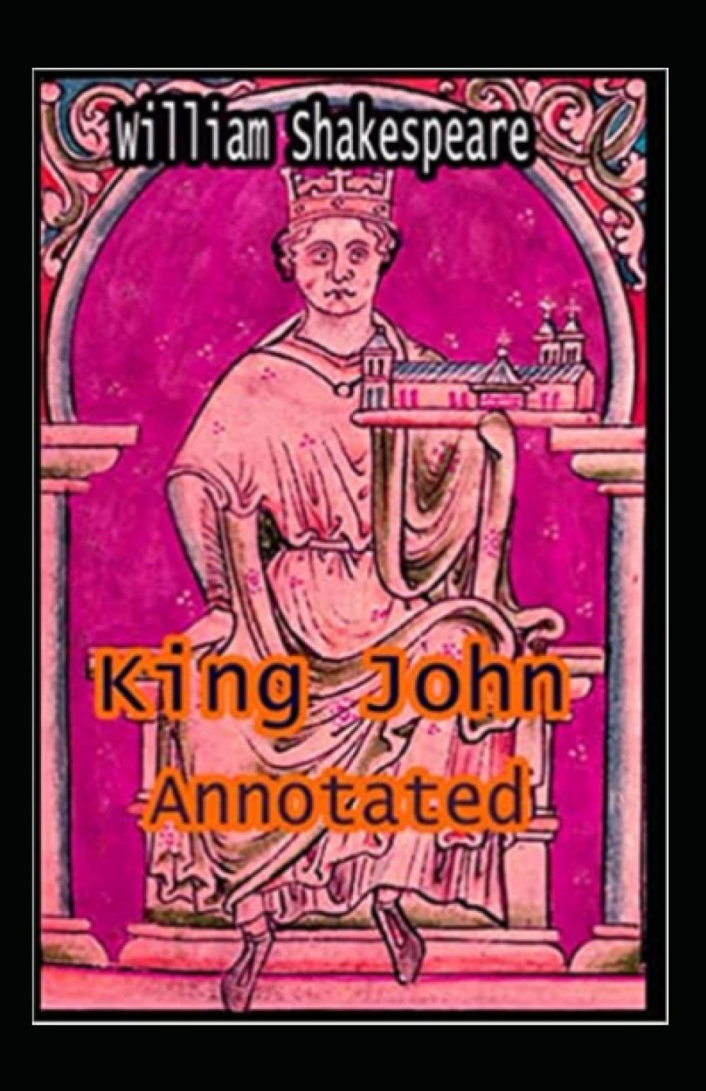 King John annotatedKing John annotated by William Shakespeare | Goodreads