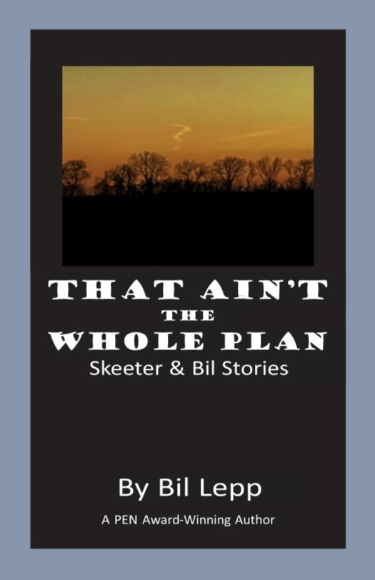That Ain't the Whole Plan by Bil Lepp | Goodreads