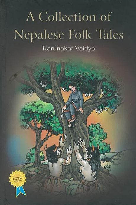 A Collection of Nepalese Folk Tales by Karunakar Vaidya | Goodreads