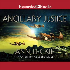 Ancillary Justice by Ann Leckie | Goodreads