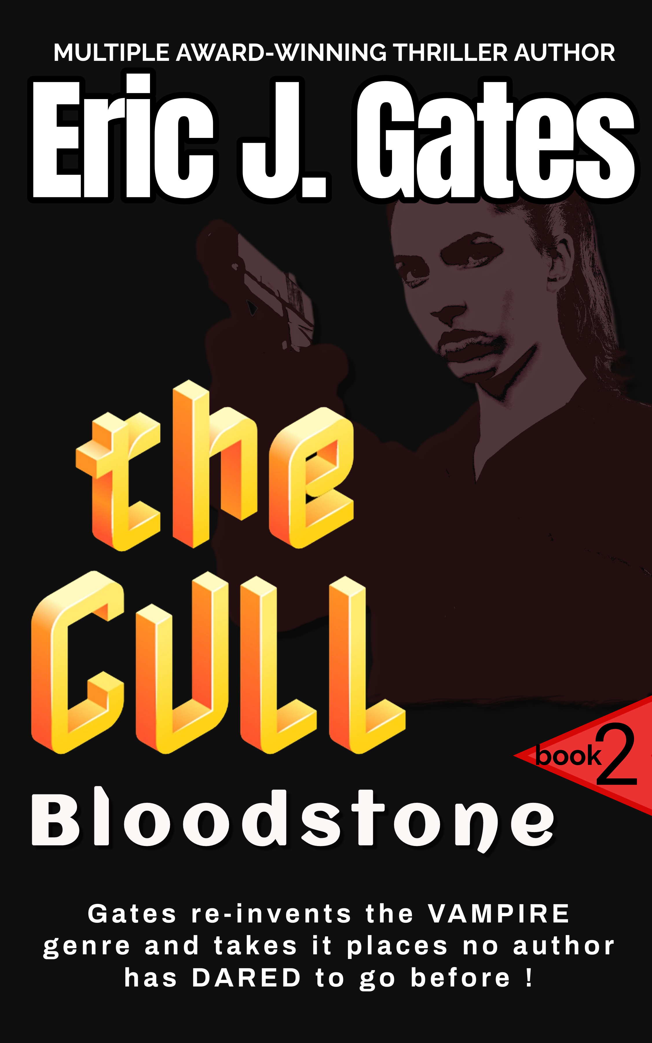Bloodstone (The Cull, #2) by Eric J. Gates | Goodreads