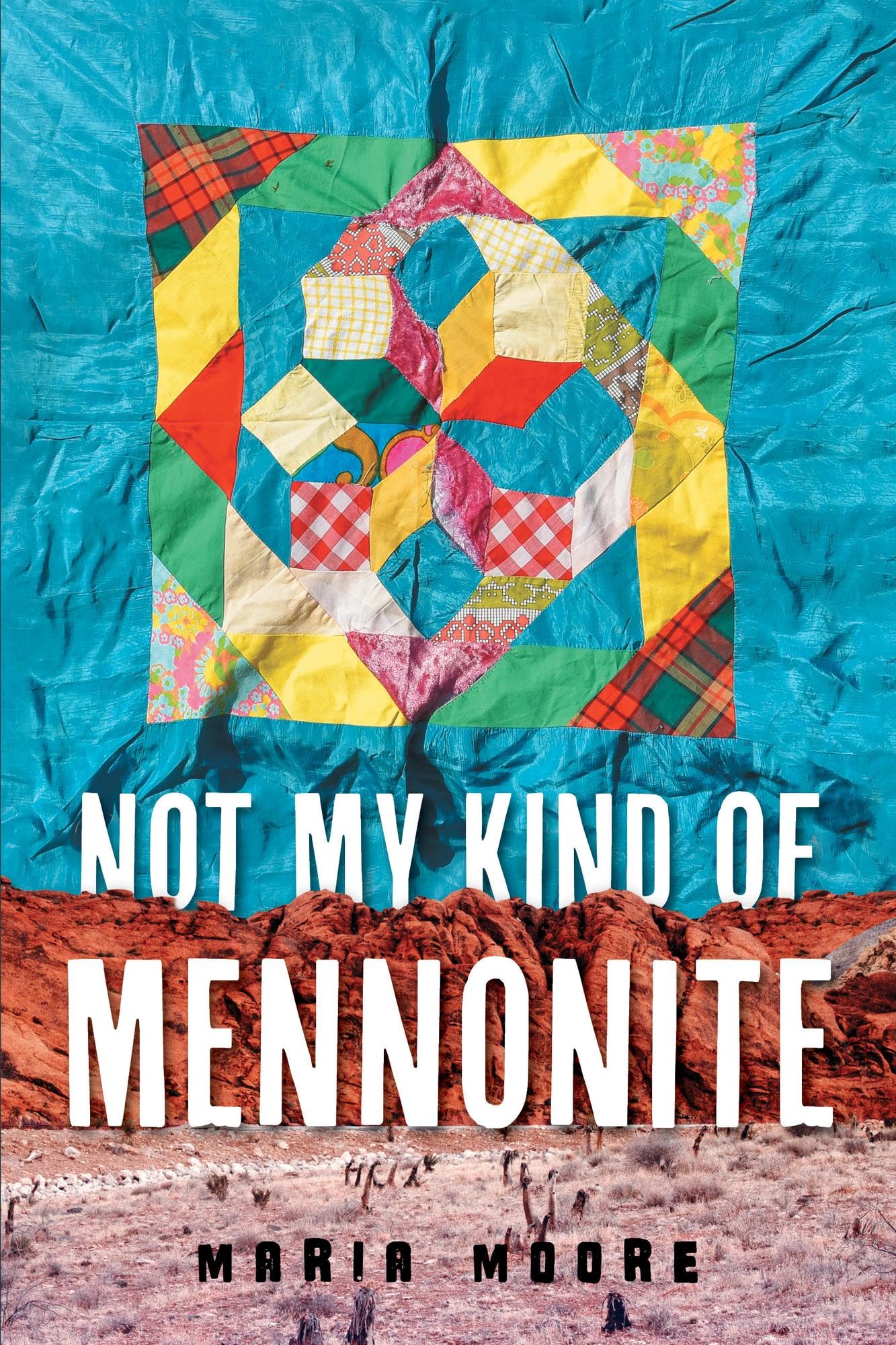 Not My Kind of Mennonite by Maria Moore | Goodreads