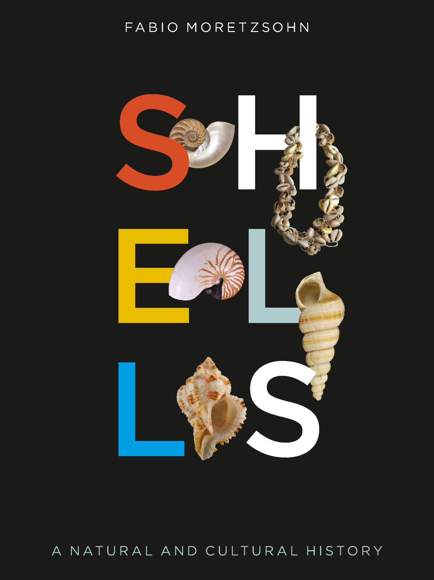 Shells: A Natural and Cultural History by Fabio Moretzsohn | Goodreads