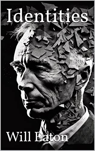 Identities by Will Eaton | Goodreads