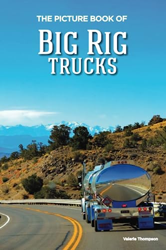 The Picture Book of Big Rig Trucks: Activity for Seniors with Dementia ...