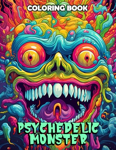 Psychedelic Monster Coloring Book: Embark on a Mind-Bending Adventure ...