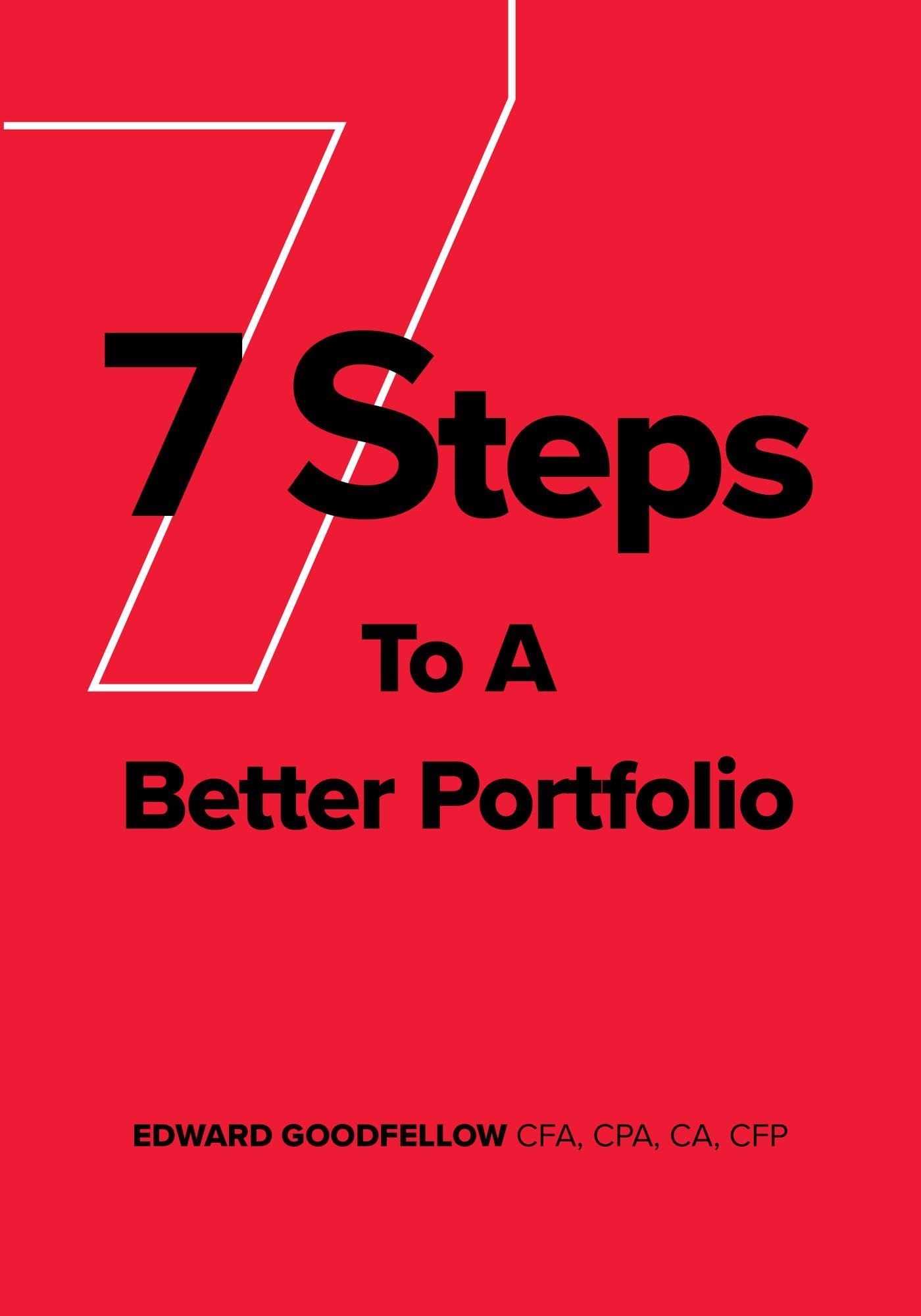 7 Steps to a Better Portfolio by Edward James Goodfellow | Goodreads