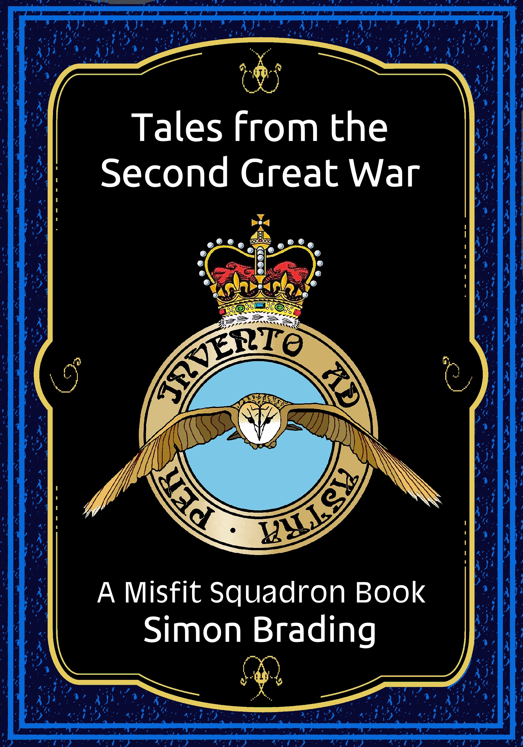Tales From the Second Great War by Simon Brading | Goodreads