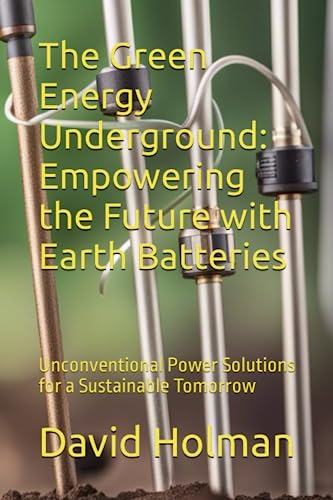The Green Energy Underground: Empowering the Future with Earth ...