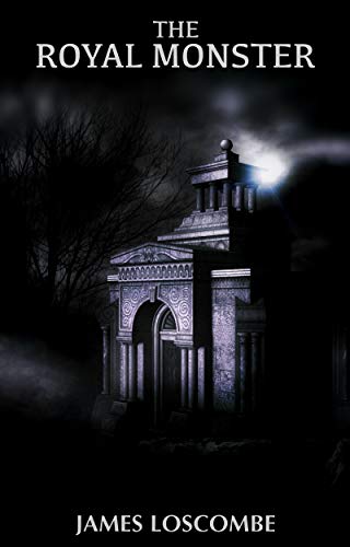 The Royal Monster: A Jonus Stone Short Story by James Loscombe | Goodreads