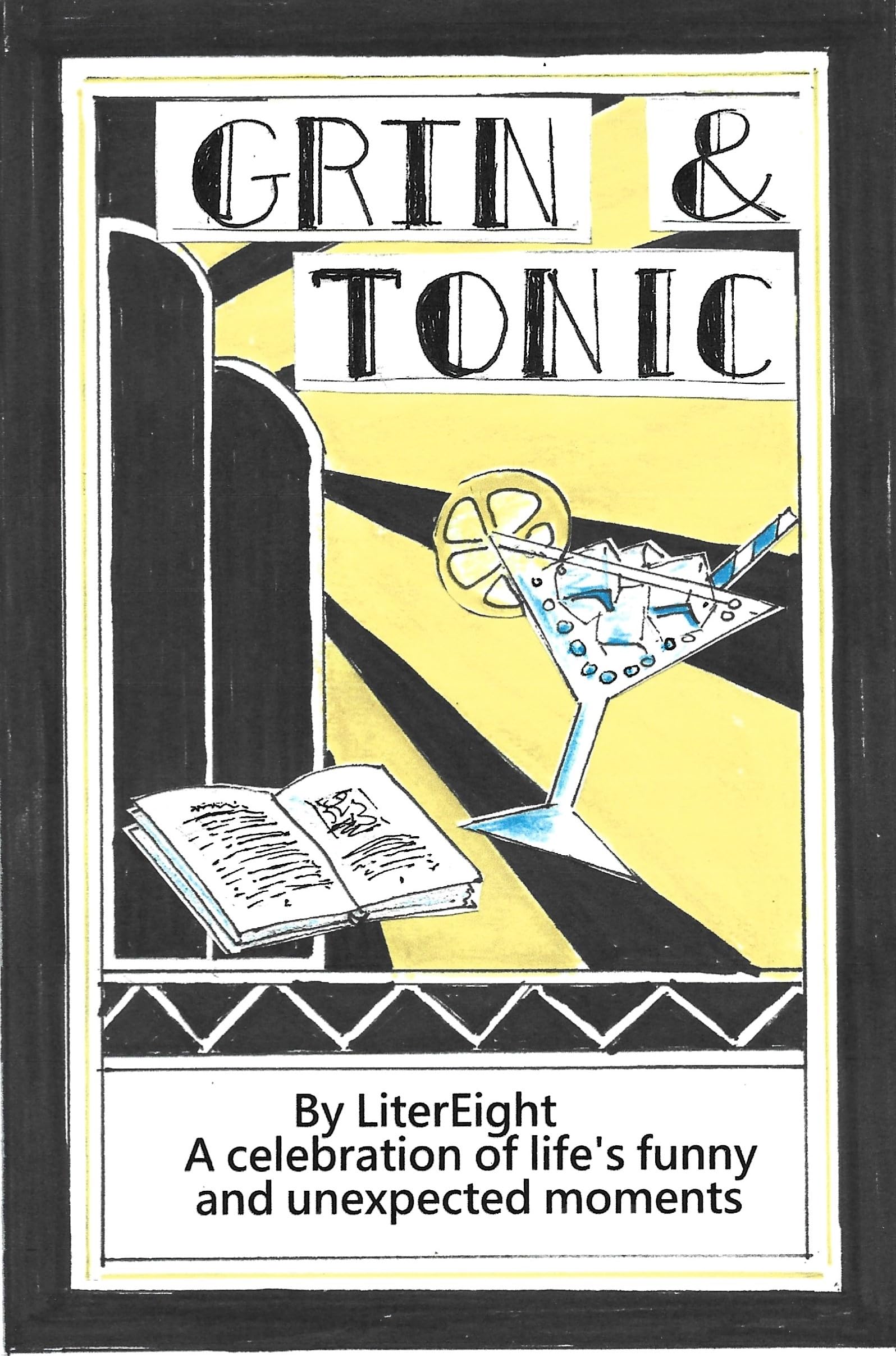 Grin & Tonic by LiterEight | Goodreads