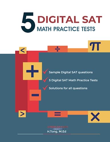 5 Full Length Math Practice Tests for the Digital SAT:: Ace the Digital ...