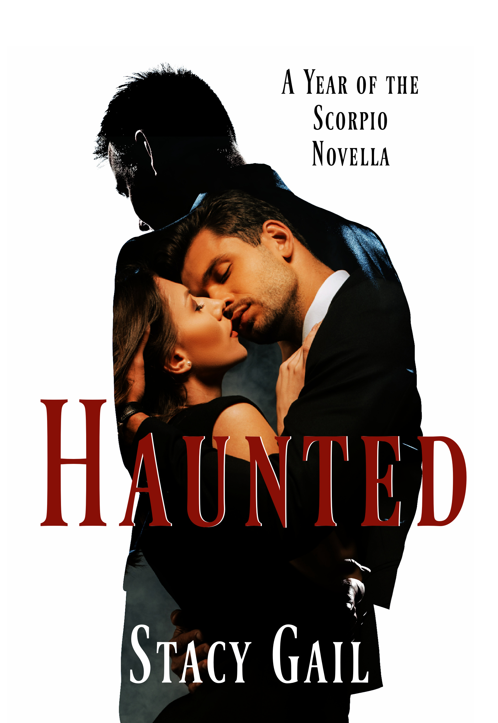 Haunted: A Year of the Scorpio Novella by Stacy Gail | Goodreads