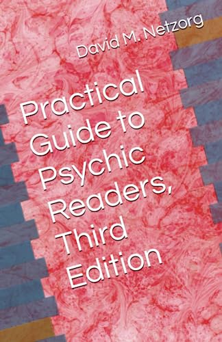 Practical Guide to Psychic Readers, Third Edition by David M Netzorg ...