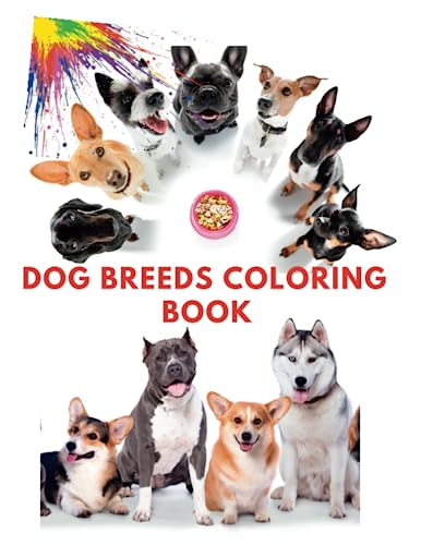 Dog Breeds Coloring Book: Easy, Fun and Relaxing Coloring Book For Boys ...