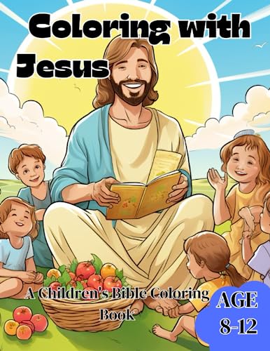 Coloring with Jesus: A Children's Bible Coloring Book: Discover the ...