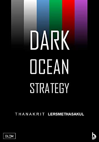 Dark Ocean Strategy by Thanakrit Lersmethasakul | Goodreads