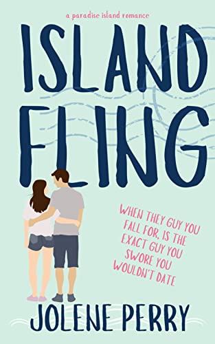 Island Fling: A Paradise Island Romance by Jolene Perry | Goodreads