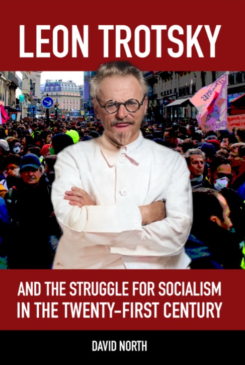Leon Trotsky and the Struggle for Socialism in the Twenty-First Century by David North | Goodreads