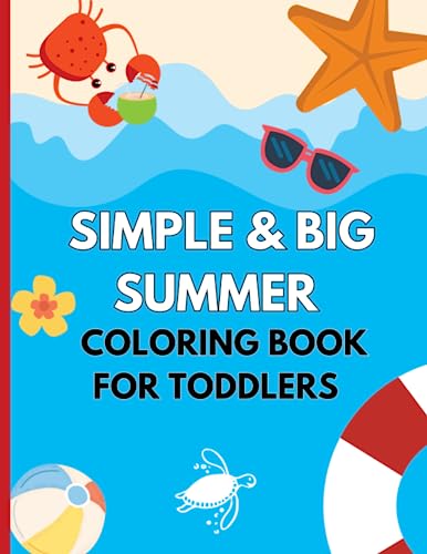 Simple & Big Summer Coloring Book for Toddlers: 31 Simple Easy and Fun ...