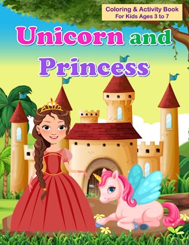 Unicorn and Princess Coloring & Activity Book: Fun, Simple, And Easy ...