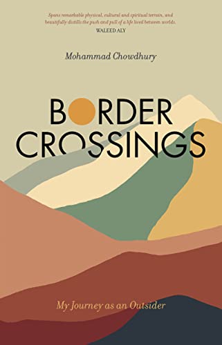 Border Crossings by Mohammad Chowdhury | Goodreads