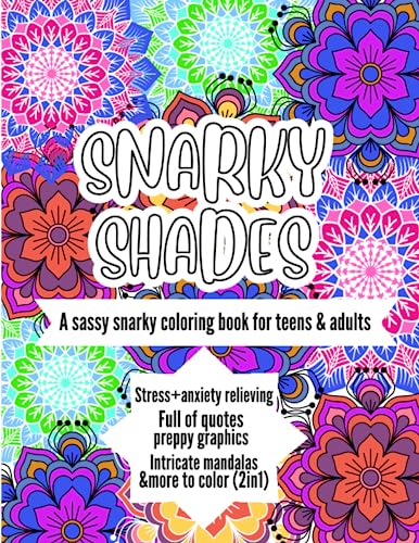 Snarky Shades Coloring Book with quotes for Teens and Adults: Stress ...