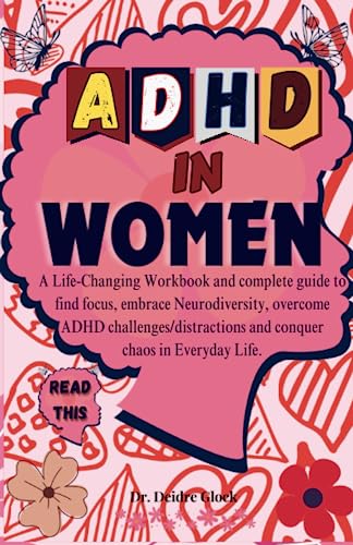 ADHD in Women: A Life-Changing workbook and complete guide to find ...