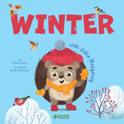 Winter with Little Hedgehog by Elena Ulyeva | Goodreads