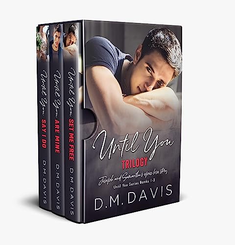Until You Trilogy (Until You #1-3) by D.M. Davis | Goodreads