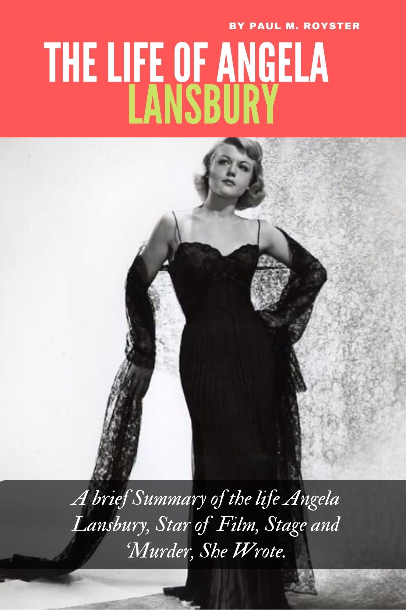 The life of Angela Lansbury: A brief Summary of the life Angela ...