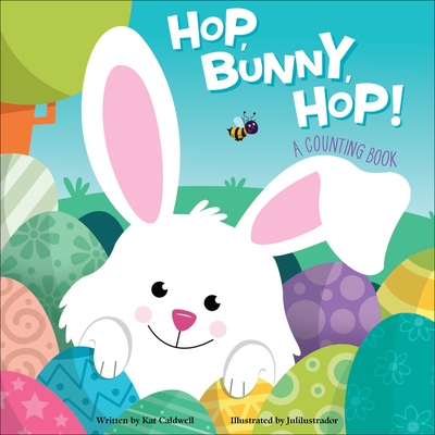 Hop, Bunny, Hop!: A Counting Book by Kat Caldwell | Goodreads