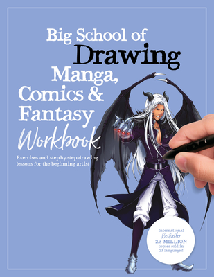Big School of Drawing Manga, Comics & Fantasy Workbook: Exercises and ...