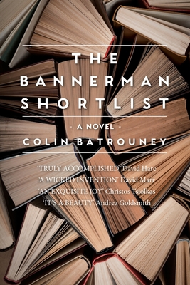 The Bannerman Shortlist by Colin Batrouney | Goodreads
