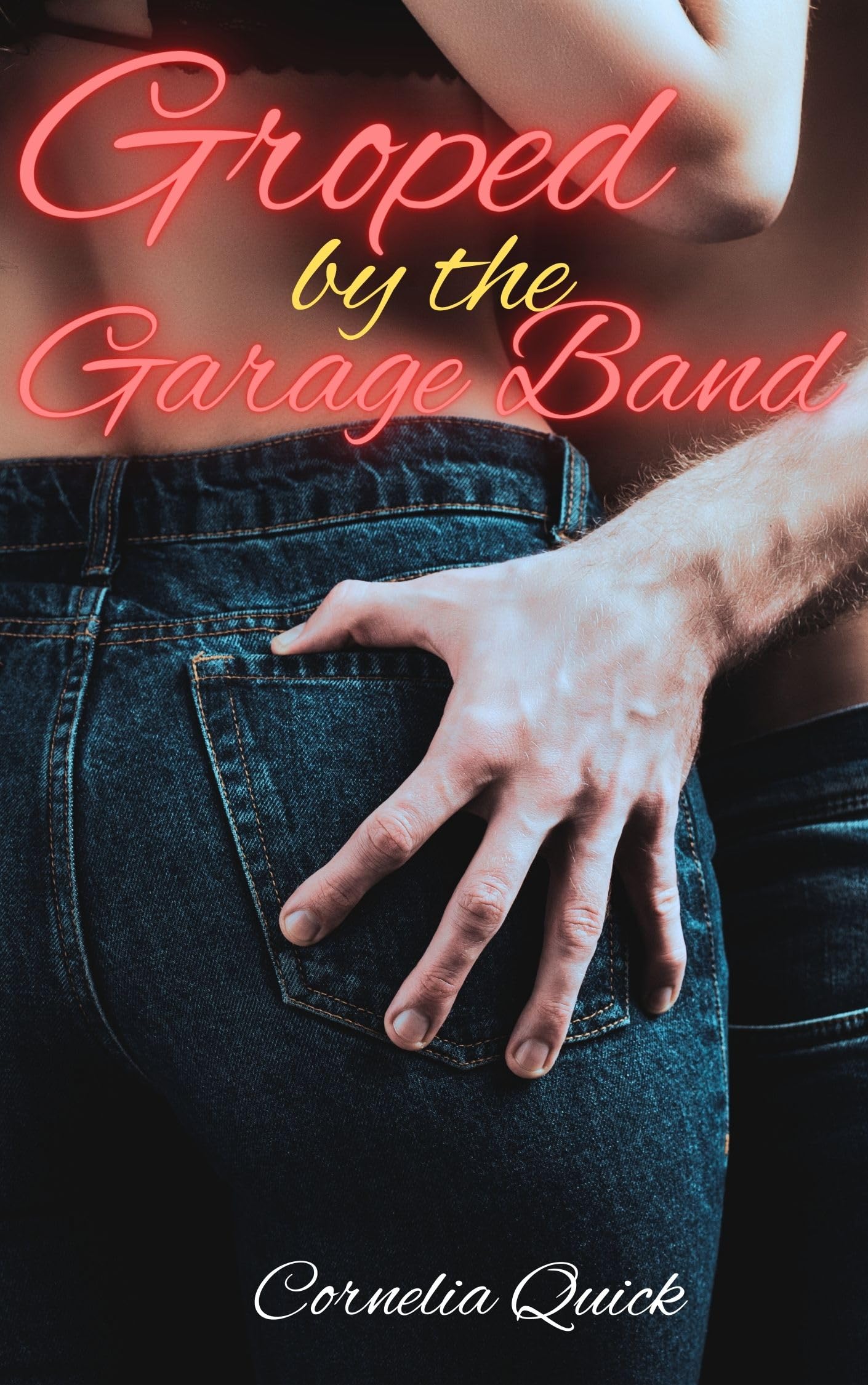 Groped by the Garage Band: an erotic rock & roll MMMMF performance by Cornelia Quick | Goodreads