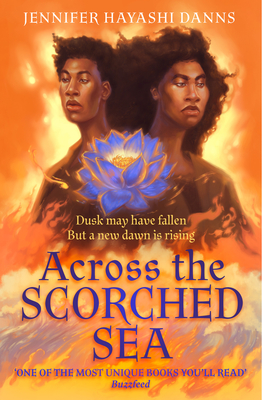 Across the Scorched Sea: A brand new epic spellbinding YA fantasy ...