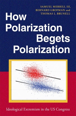 How Polarization Begets Polarization: Ideological Extremism in the US ...