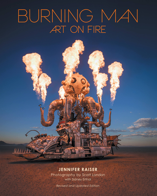 Burning Man: Art on Fire: Revised and Updated Edition by Jennifer ...