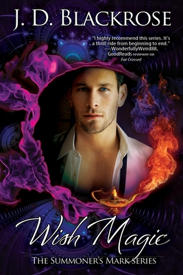 Wish Magic (The Summoner's Mark, #4) by J.D. Blackrose | Goodreads