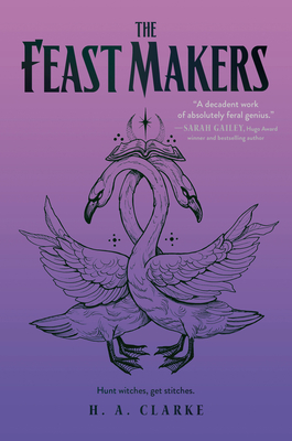 The Feast Makers (The Scapegracers, #3) by H.A. Clarke | Goodreads